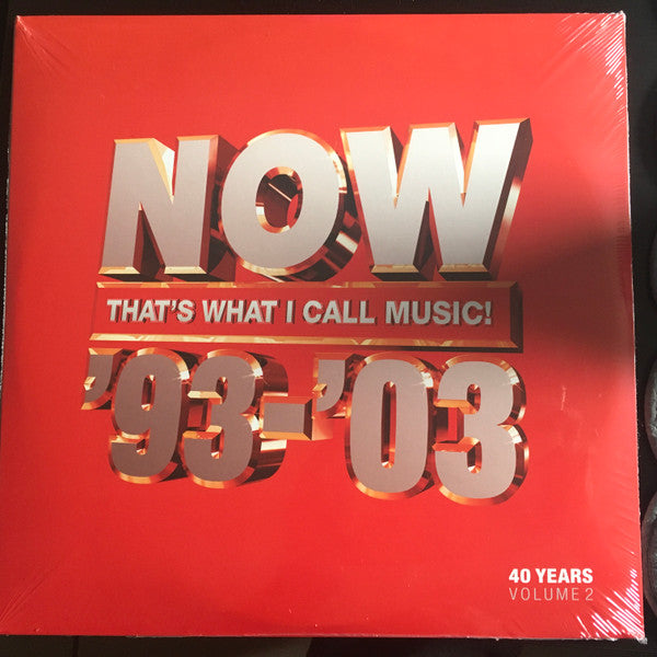 Various – Now That's What I Call 40 Years: Volume 2 1993-2003 – The ...